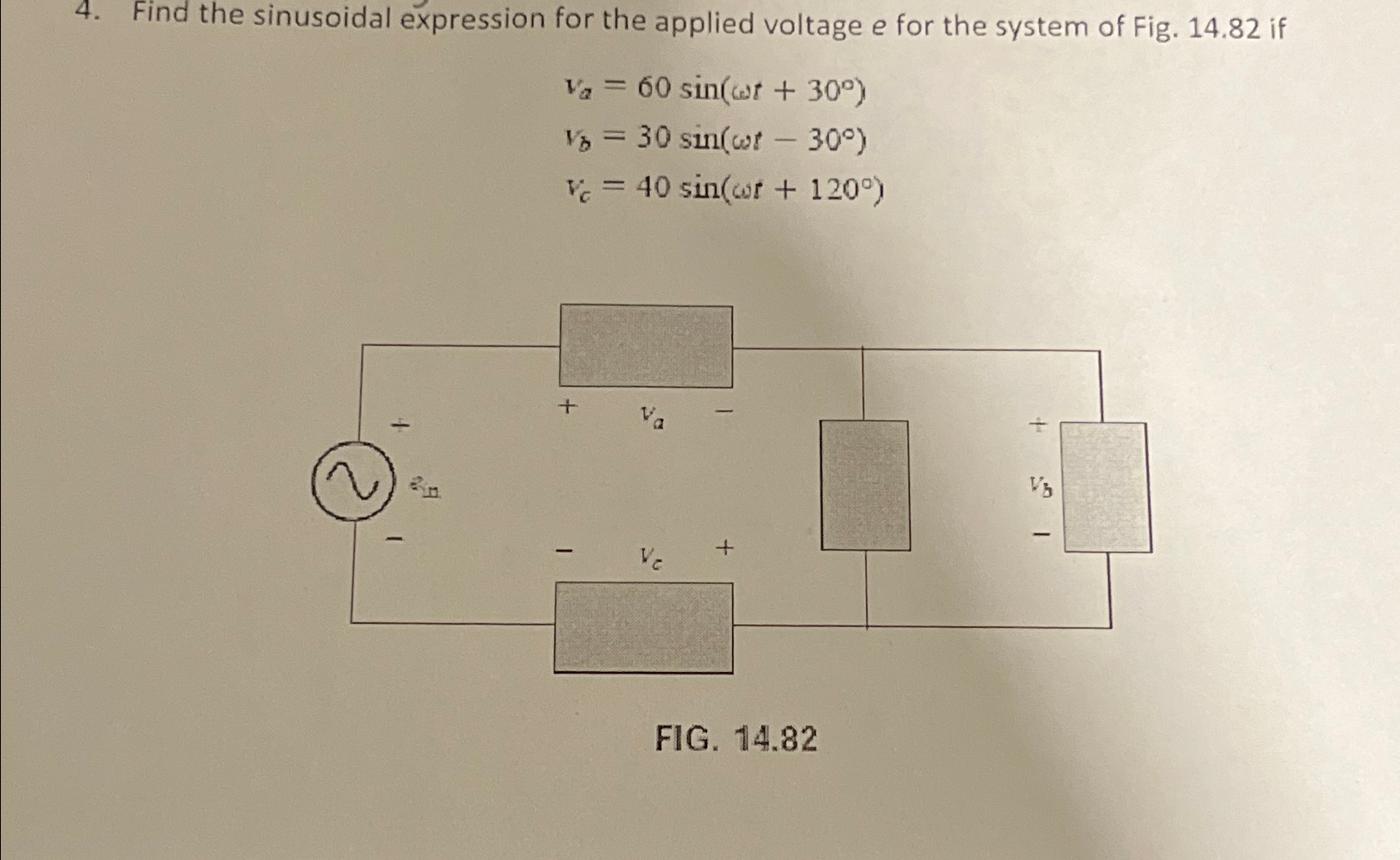 Solved Find the sinusoidal expression for the applied | Chegg.com