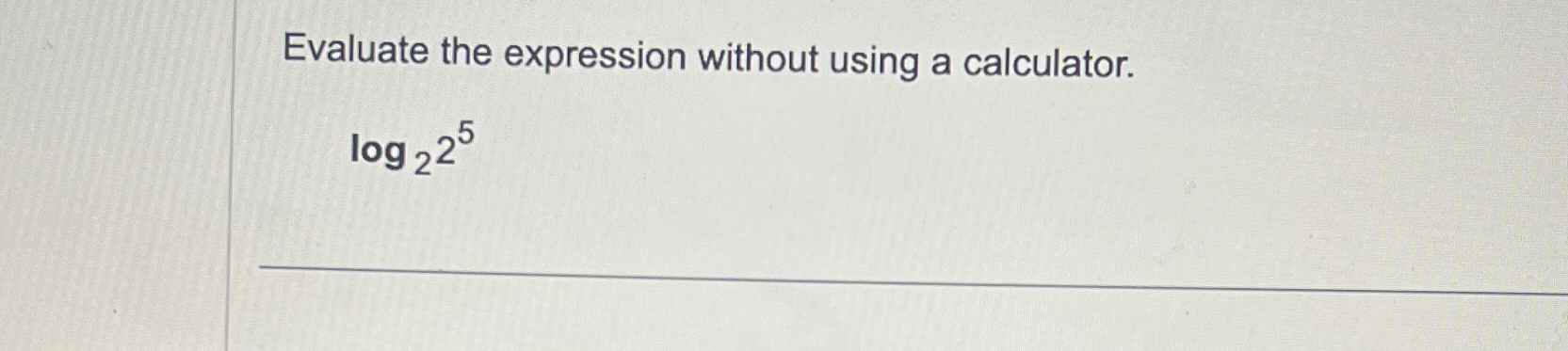 Solved Evaluate the expression without using a | Chegg.com
