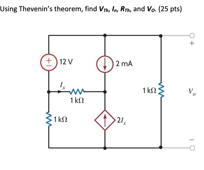 Solved Using Thevenin's theorem, find VTh,In,RTh, and Vo. | Chegg.com
