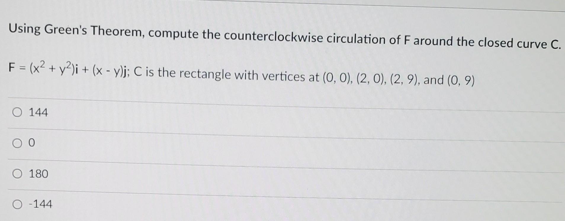Solved Using Green's Theorem, compute the counterclockwise | Chegg.com