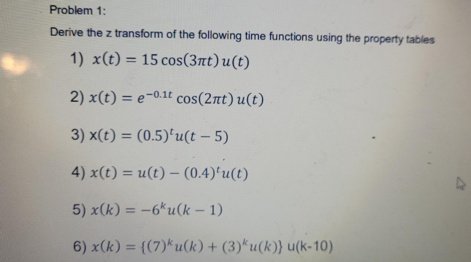 Solved Problem 1: Derive the z transform of the following | Chegg.com