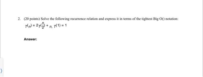 Solved 2. (20 points) Solve the following recurrence | Chegg.com