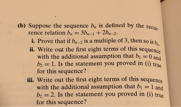 Solved (b) Suppose the sequence bn is defined by the reci | Chegg.com