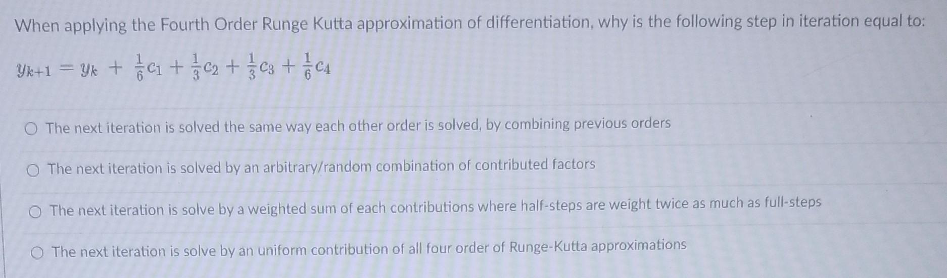 Solved When applying the Fourth Order Runge Kutta | Chegg.com