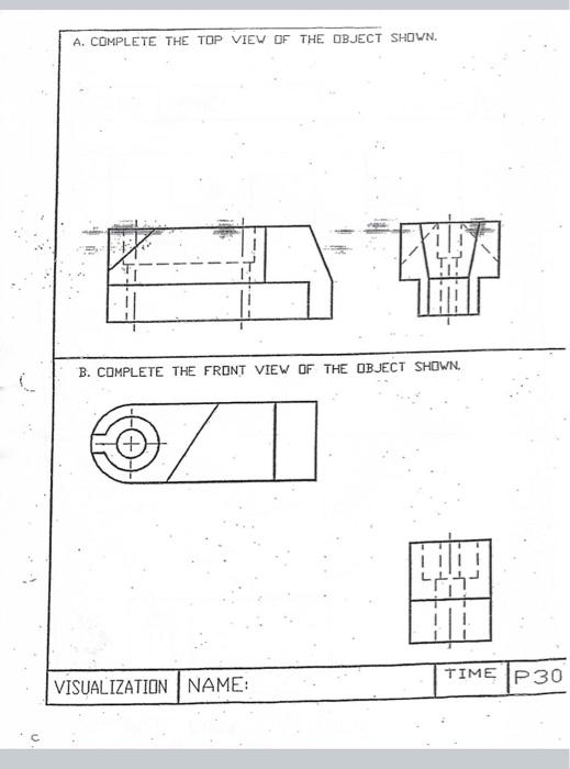 Solved A. COMPLETE THE TOP VIEW OF THE OBJECT SHOWN. 297 | | Chegg.com