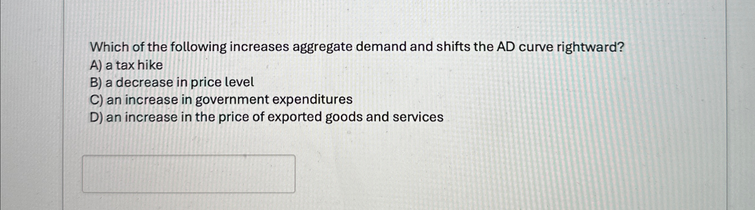 Solved Which of the following increases aggregate demand and | Chegg.com