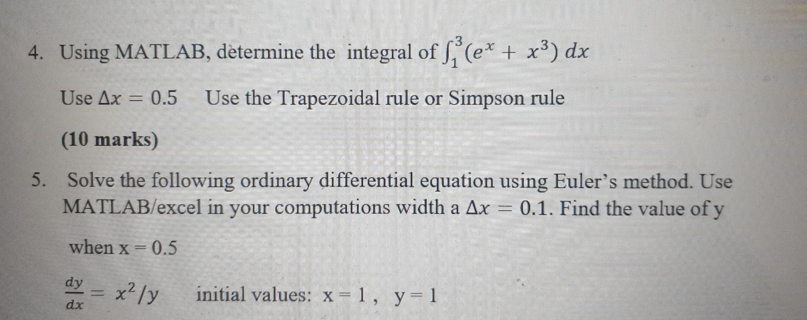 Solved 4. Using MATLAB, determine the integral of ſi (e* + | Chegg.com