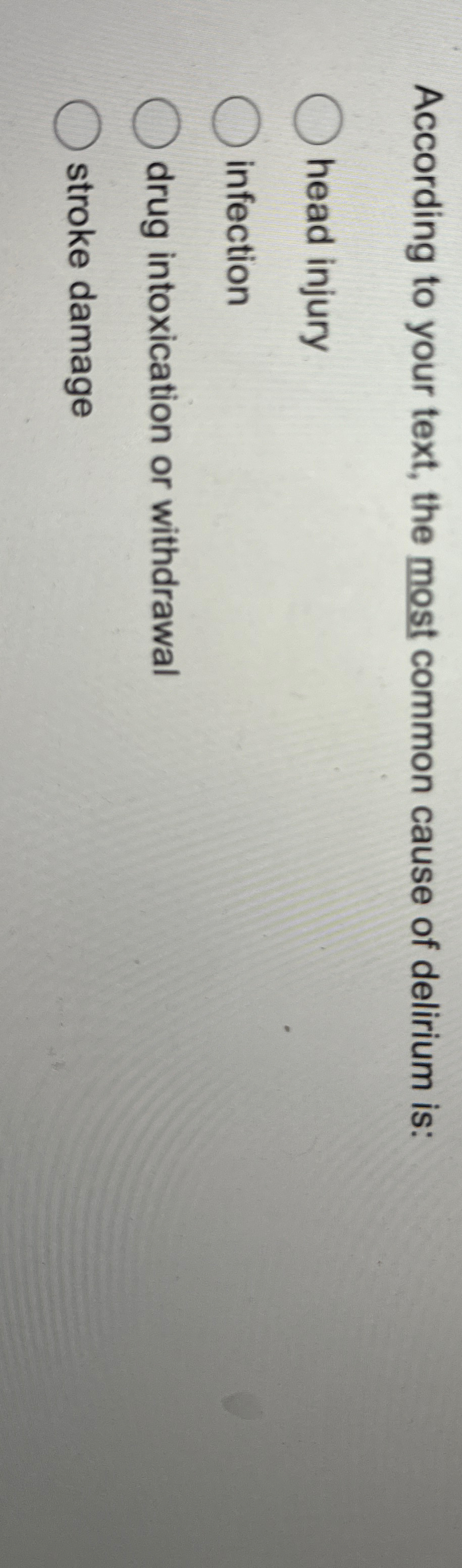 Solved According to your text, the most common cause of | Chegg.com