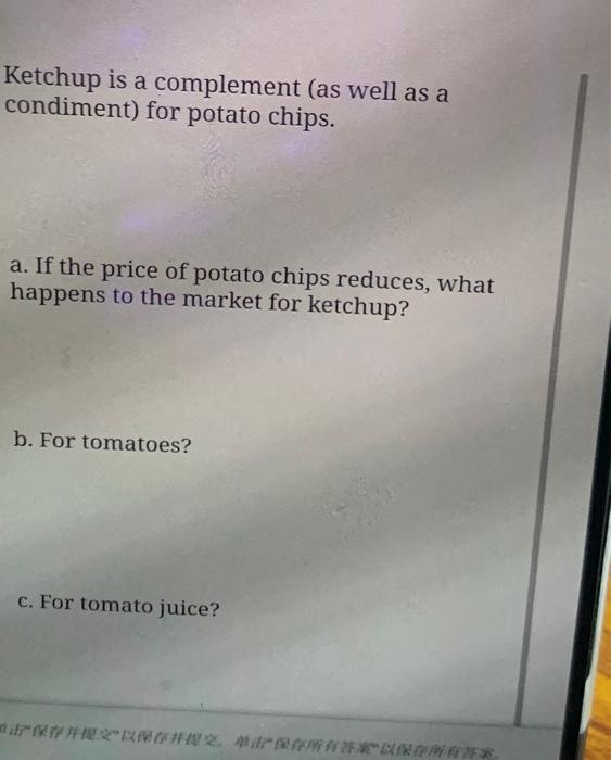 Solved Ketchup is a complement (as well as a condiment) for | Chegg.com