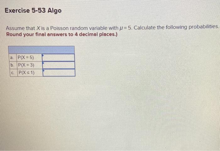 Solved Exercise 5-53 Algo Assume that X is a Poisson random | Chegg.com