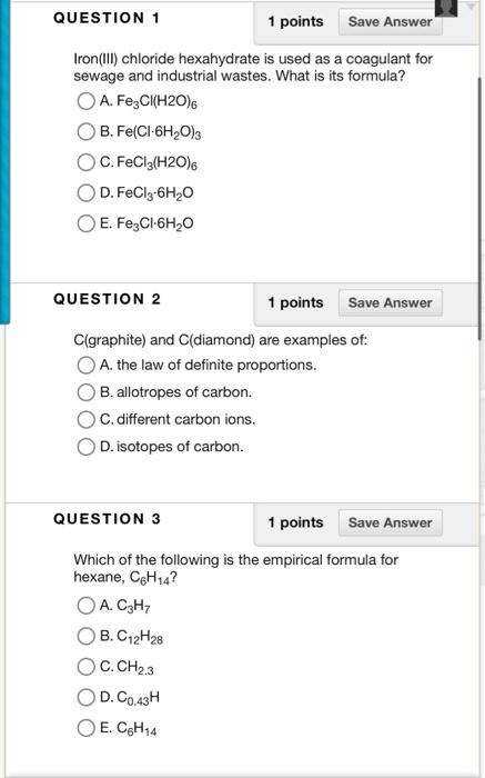 Solved QUESTION 1 1 points Save Answer Iron(III) chloride | Chegg.com