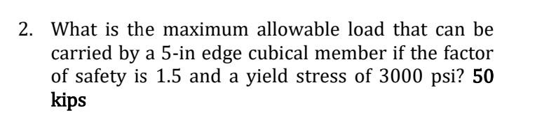 Solved 2. What is the maximum allowable load that can be | Chegg.com