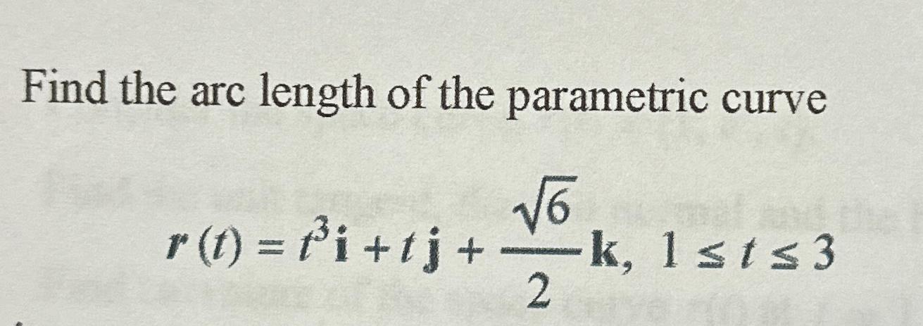 Solved Find the arc length of the parametric | Chegg.com
