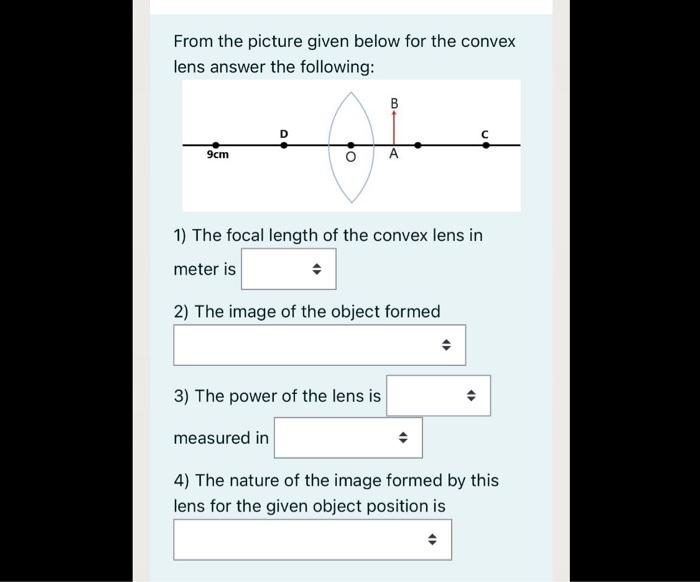 Solved From the picture given below for the convex lens | Chegg.com