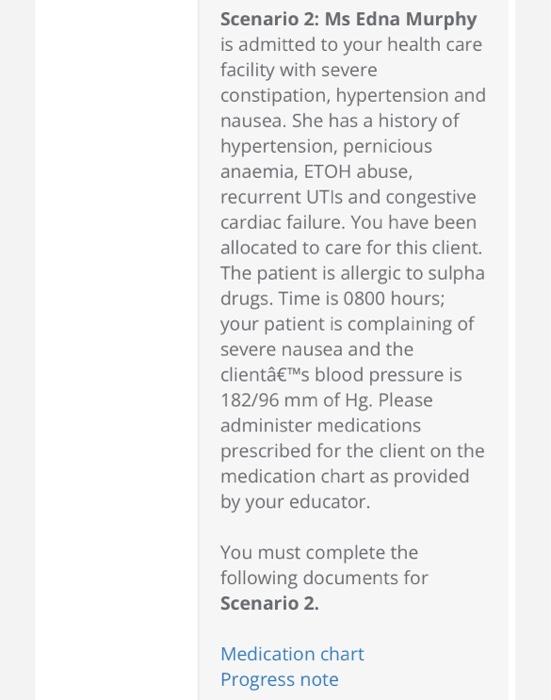 Solved Scenario 2: Ms Edna Murphy is admitted to your health | Chegg.com