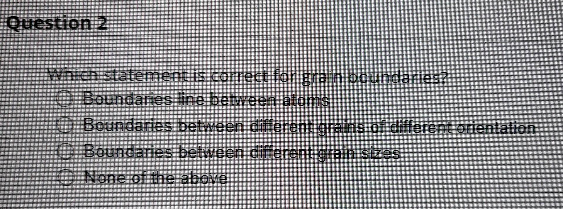 Solved Which statement is correct for grain boundaries? | Chegg.com