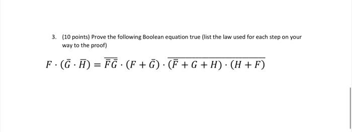 Solved 3. (10 points) Prove the following Boolean equation | Chegg.com