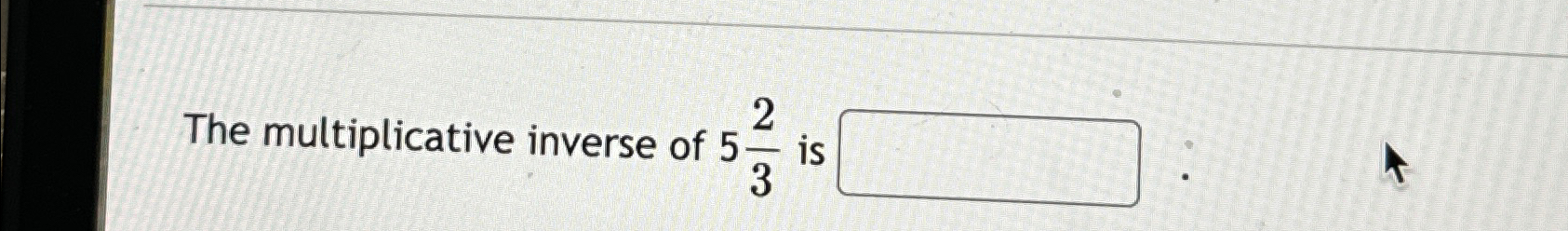Solved The multiplicative inverse of 523 ﻿is | Chegg.com