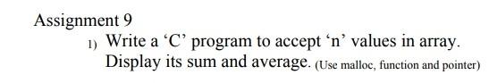 Solved Assignment 9 1) Write a ' C ' program to accept ' n ' | Chegg.com