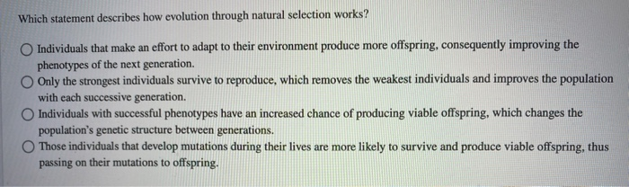 Solved Which statement describes how evolution through | Chegg.com