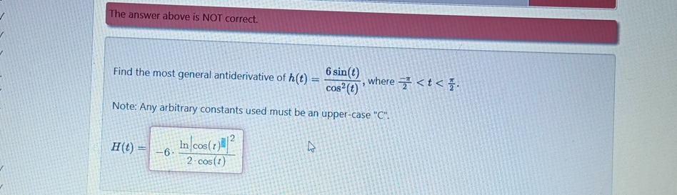 Solved The answer above is NOT correct.Find the most general | Chegg.com