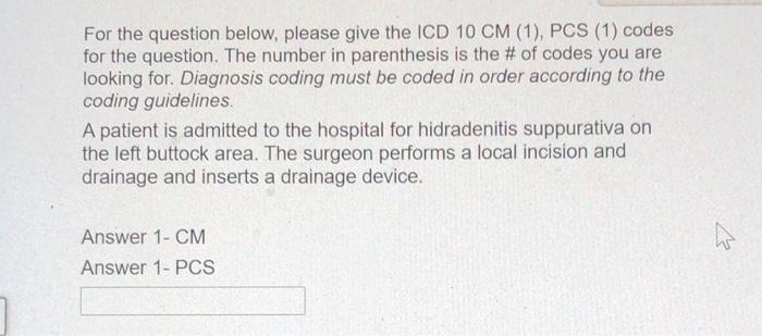Solved For the question below, please give the ICD 10 CM | Chegg.com