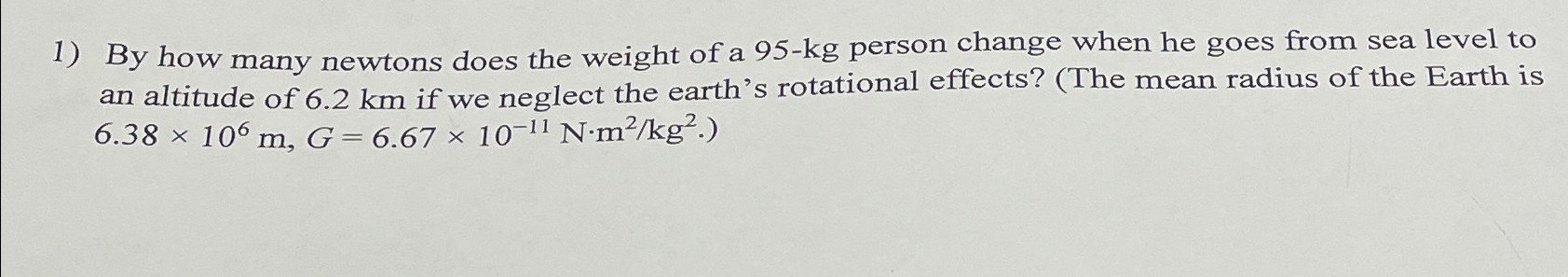Solved By how many newtons does the weight of a 95-kg | Chegg.com