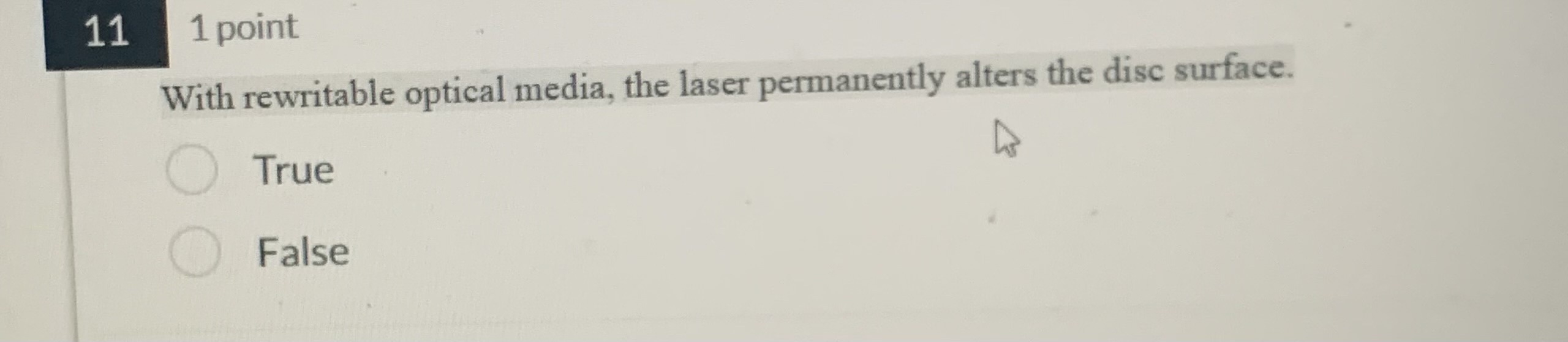 Solved 11,1 ﻿pointWith rewritable optical media, the laser | Chegg.com