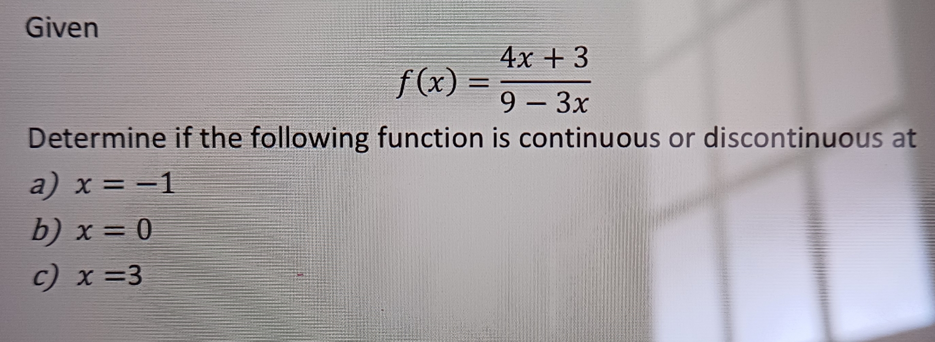 Solved Givenf(x)=4x+39-3xDetermine if the following function | Chegg.com
