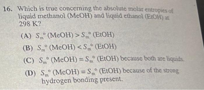 Solved 16. Which is true concerning the absolute molar | Chegg.com