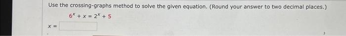 Solved Use the crossing-graphs method to solve the given | Chegg.com