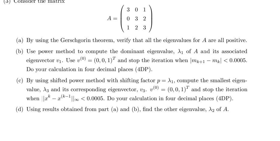 Solved onsider the matrix 3 0 1 A= -60 0 3 2 1 2 3 (a) By | Chegg.com