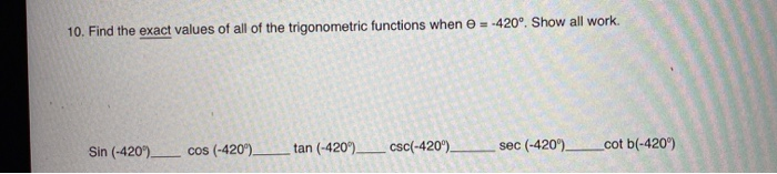 Solved find the exact values of all of the trigonometric | Chegg.com