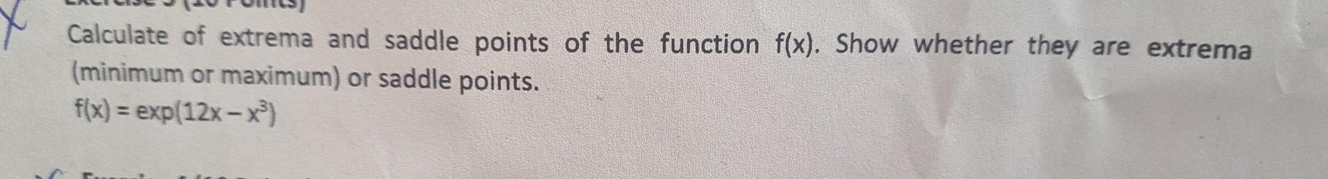 Solved Calculate of extrema and saddle points of the | Chegg.com