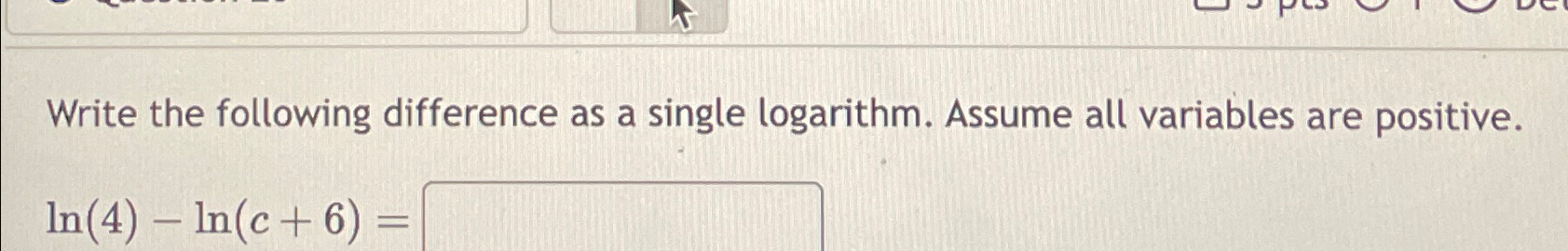Solved Write the following difference as a single logarithm. | Chegg.com