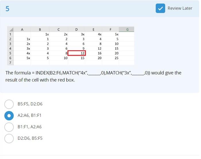 Solved 5 Review Later The formula = INDEX(B2:F6,MATCH("4x", | Chegg.com