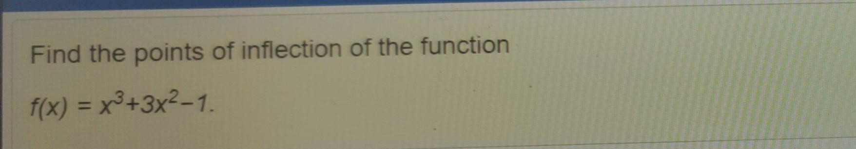 Solved Find the points of inflection of the function f(x) = | Chegg.com