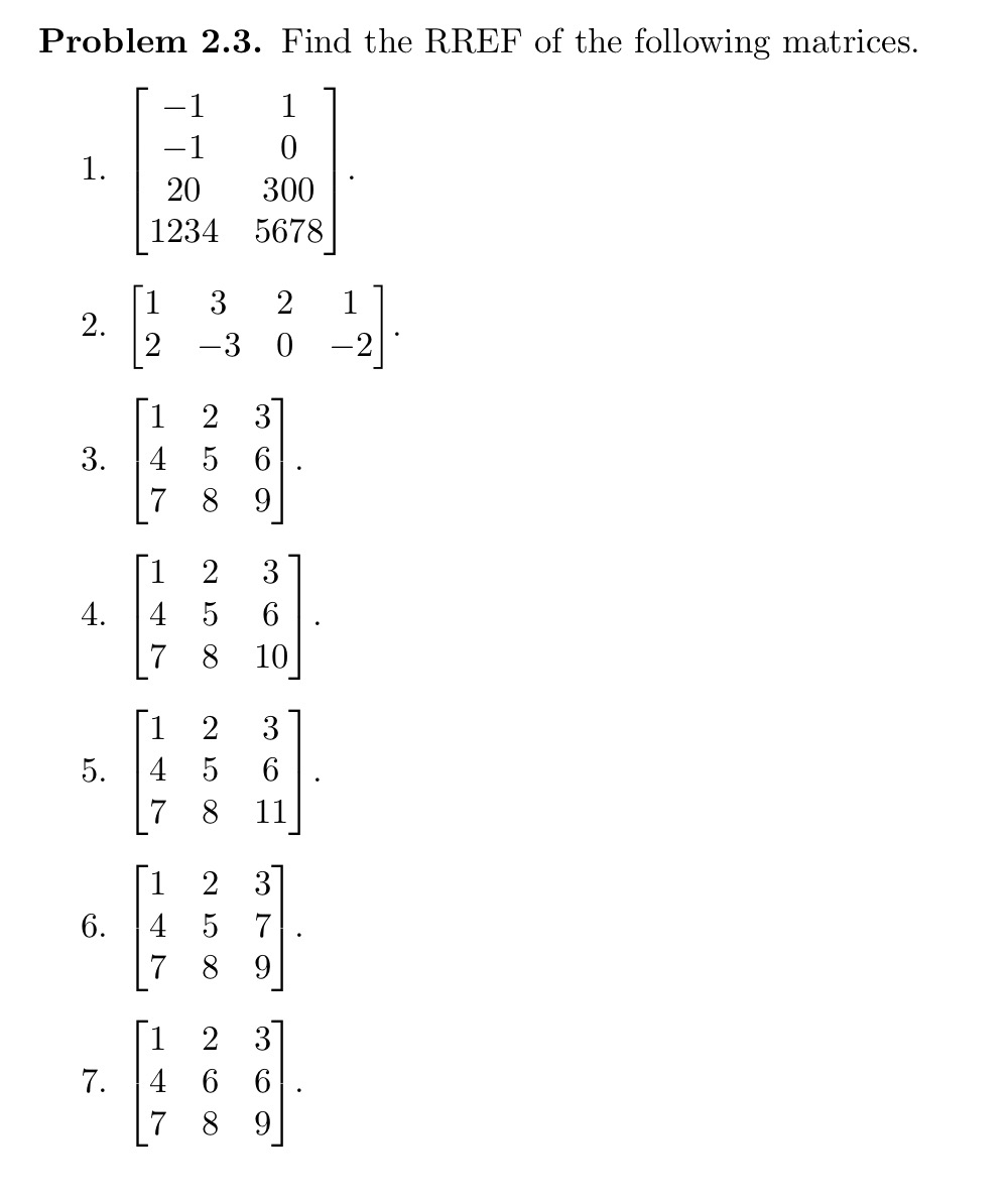 Solved Problem 2.3. ﻿Find the RREF of the following | Chegg.com