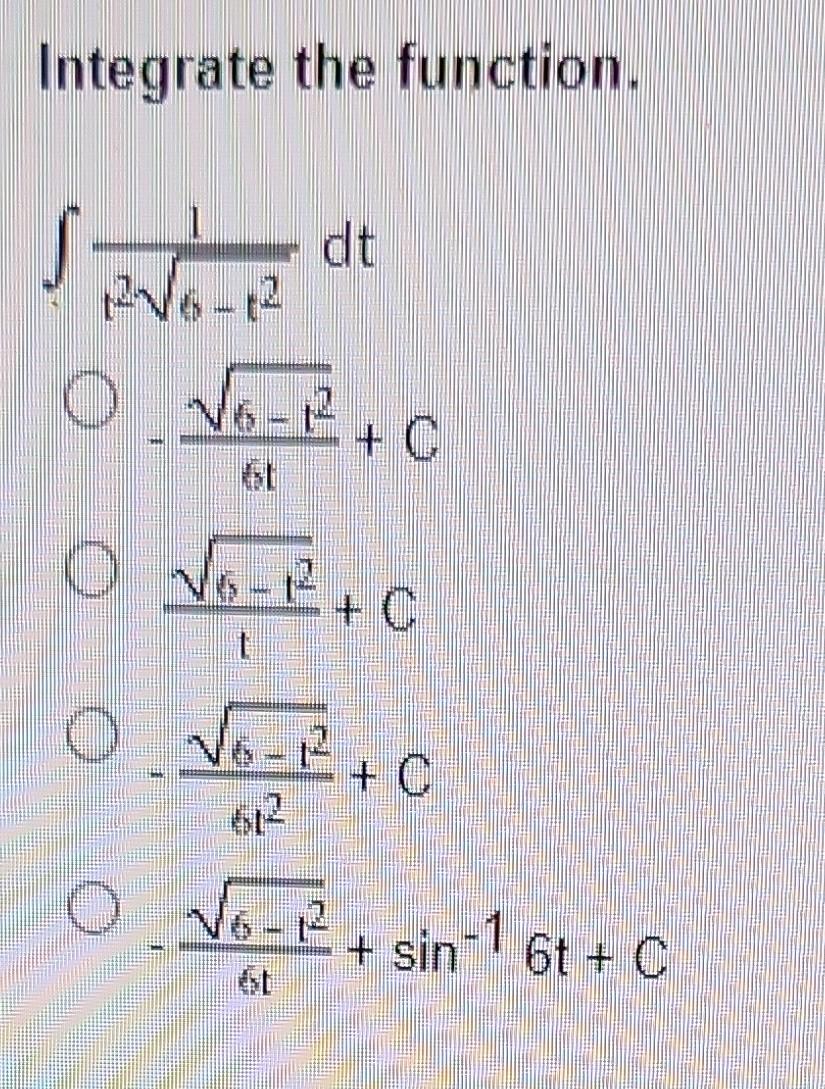 Solved Integrate the function. | Chegg.com