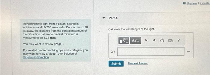Solved Monochromatic Light From A Distant Source Is Incident