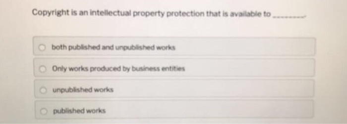 Solved Copyright is an intellectual property protection that | Chegg.com