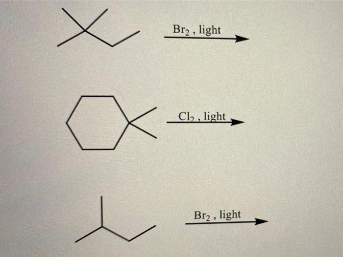 Solved X Х Br2 , light Cl2 , light Br2 , light | Chegg.com