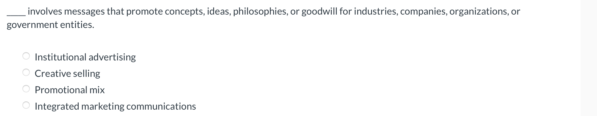 Solved involves messages that promote concepts, ideas, | Chegg.com