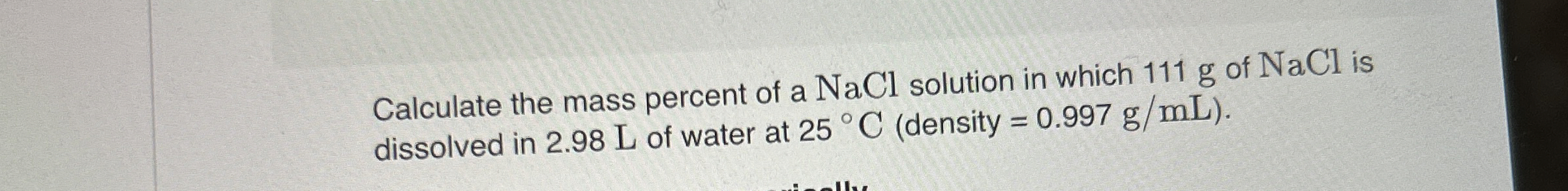 Solved Calculate the mass percent of a NaCl solution in | Chegg.com