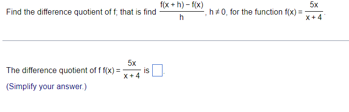Solved Find the difference quotient of f; that is find | Chegg.com