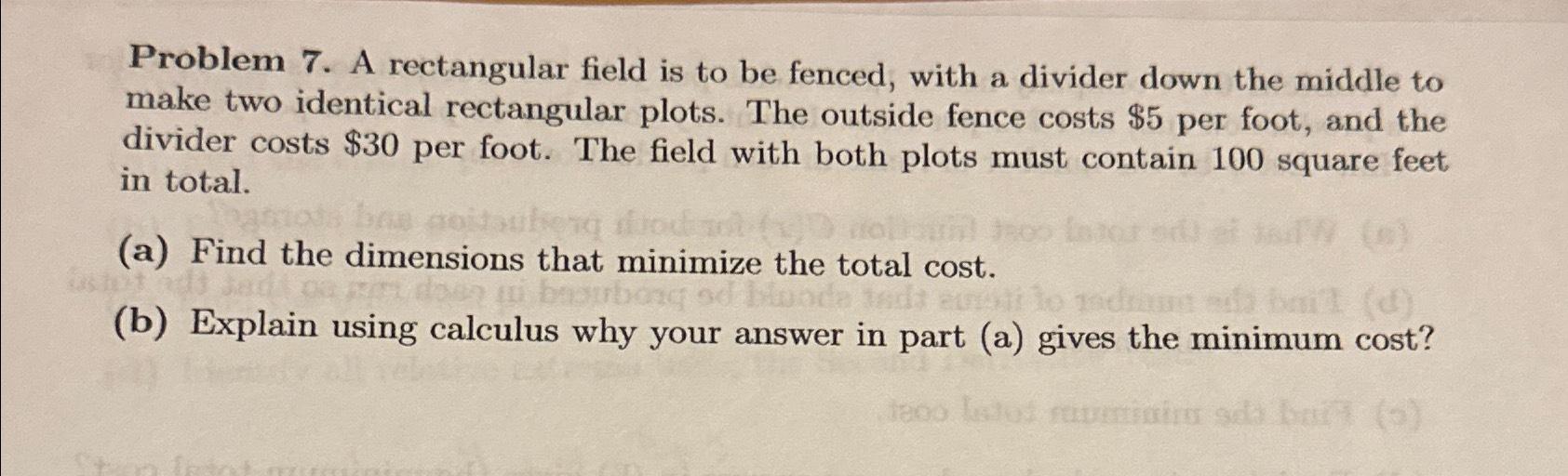 Solved A rectangular field is to be fenced, with a divider | Chegg.com