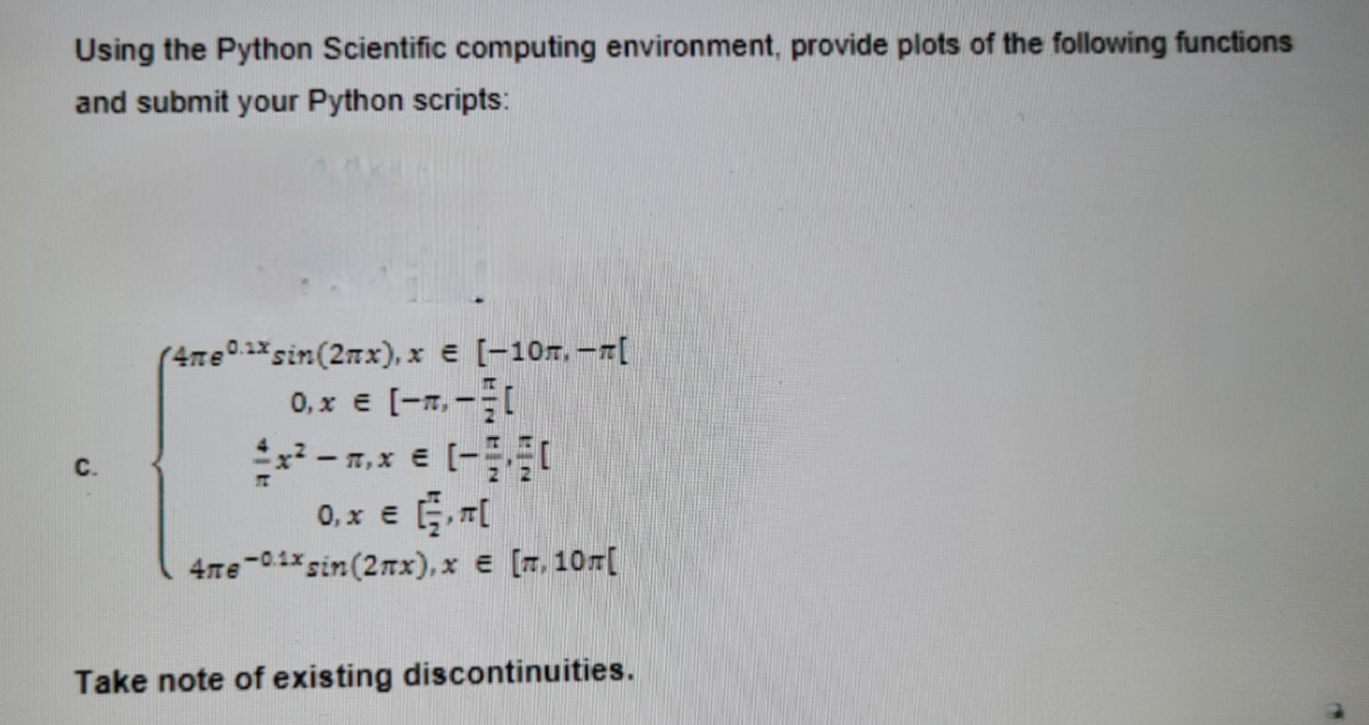 Solved Using The Python Scientific Computing Environment