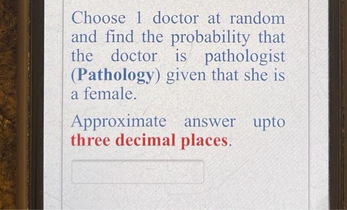 Solved Below are listed the numbers of doctors in various | Chegg.com