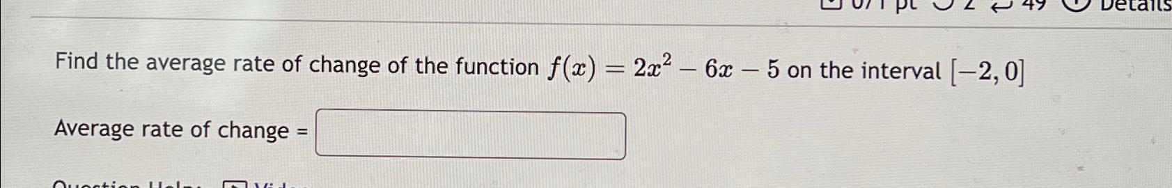 Solved Find the average rate of change of the function | Chegg.com