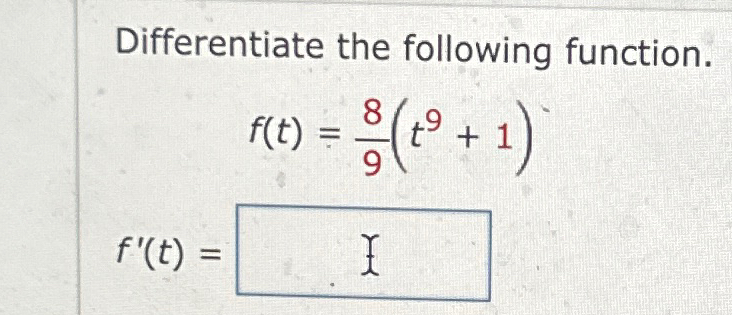 Solved Differentiate the following | Chegg.com
